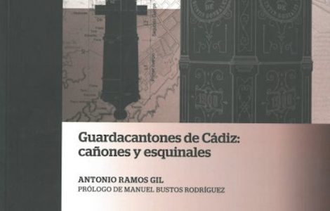 Guardacantones de Cádiz: Cañones y Esquinales – Servicio de Publicaciones